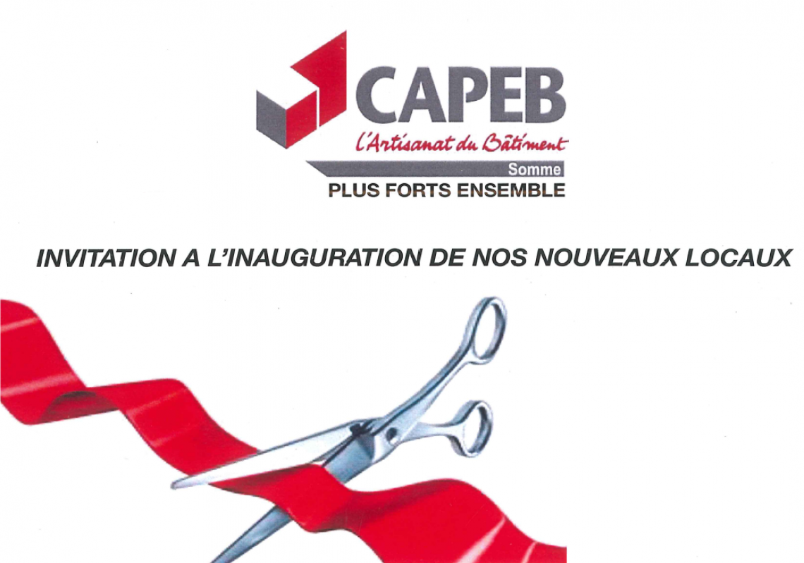 INAUGURATION DES NOUVEAUX LOCAUX DE VOTRE CAPEB ・ CAPEB