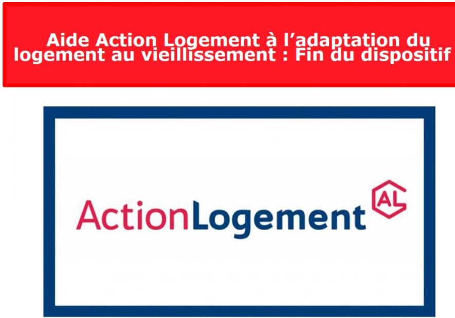 Aide Action Logement à l’adaptation du logement au vieillissement : Fin ...