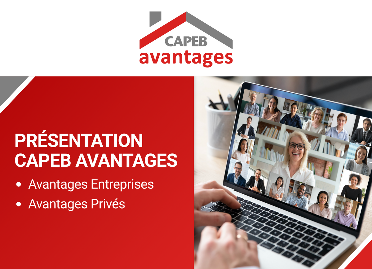 CAPEB AVANTAGES ・ CAPEB