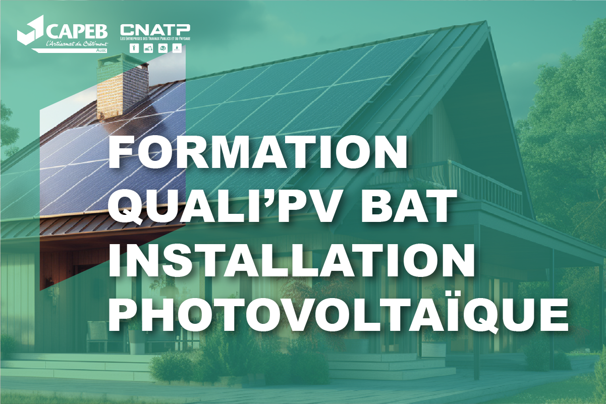 QualiPV BAT : devenez installateur photovoltaïque certifié ・ CAPEB