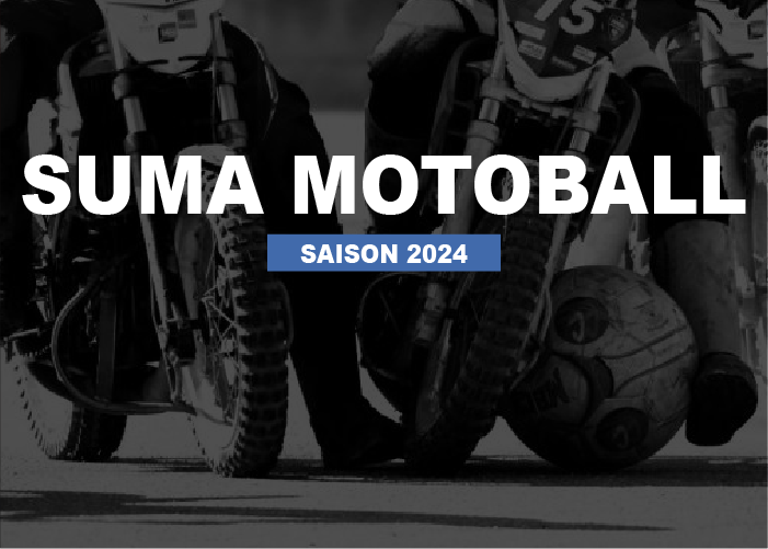 SUMA Motoball - Saison 2024 ・ CAPEB