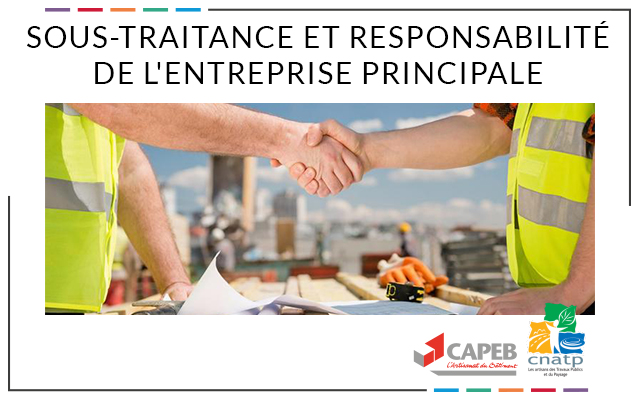 Sous-traitance et responsabilité de l'entreprise principale ・ CAPEB