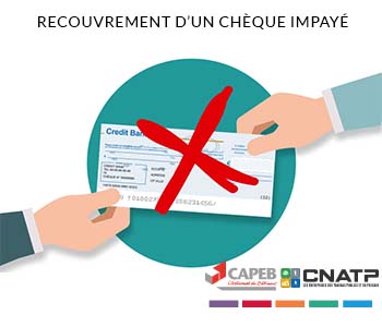 Recouvrement d’un chèque impayé ・ CAPEB