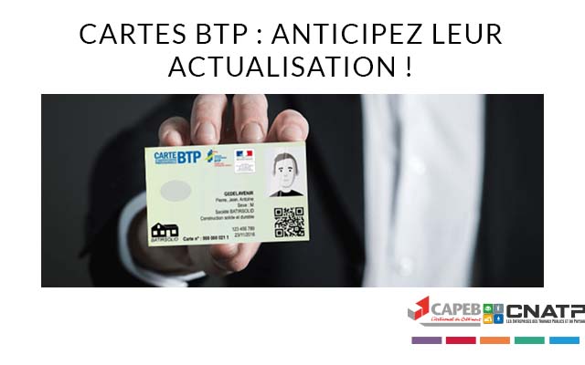 Cartes BTP : anticipez leur actualisation ! ・ CAPEB