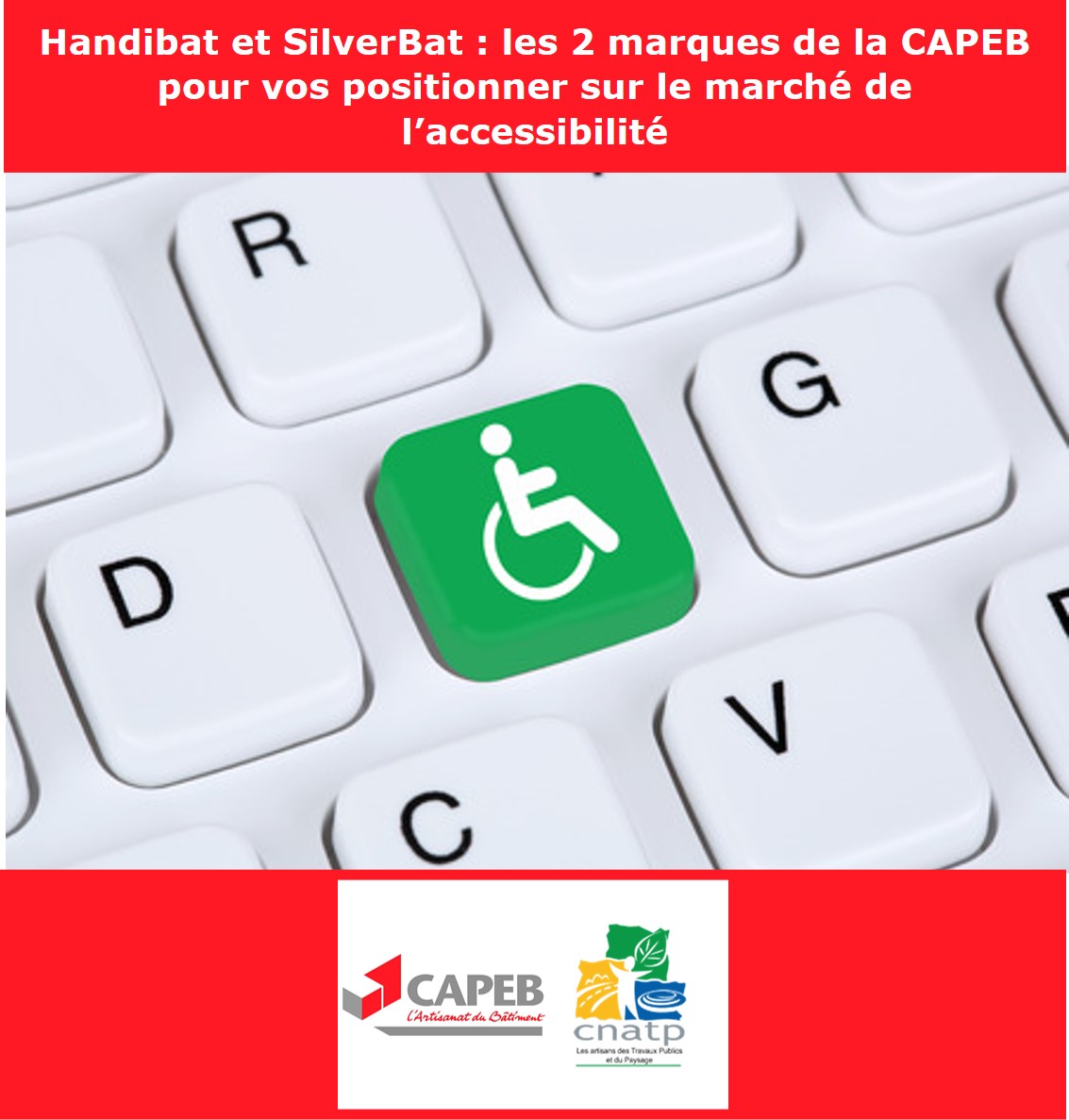 Handibat et SilverBat : les 2 marques de la CAPEB pour vos positionner sur le marché de l ...