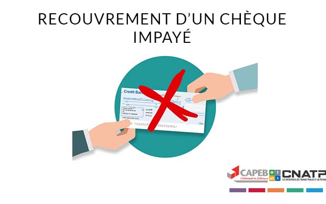 Recouvrement d’un chèque impayé ・ CAPEB