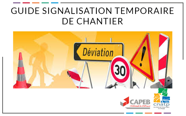 Guide signalisation temporaire de chantier ・ CAPEB