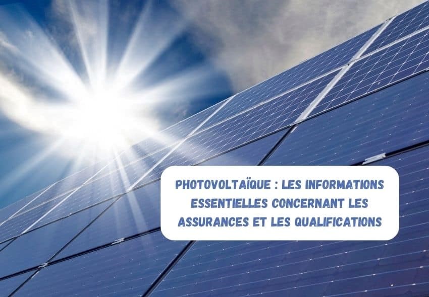 Photovoltaïque : les informations essentielles concernant les ...