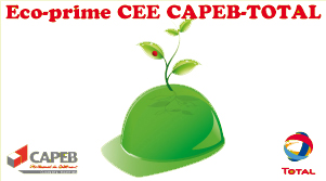 Eco-primes CEE TOTAL-CAPEB : du nouveau ・ CAPEB