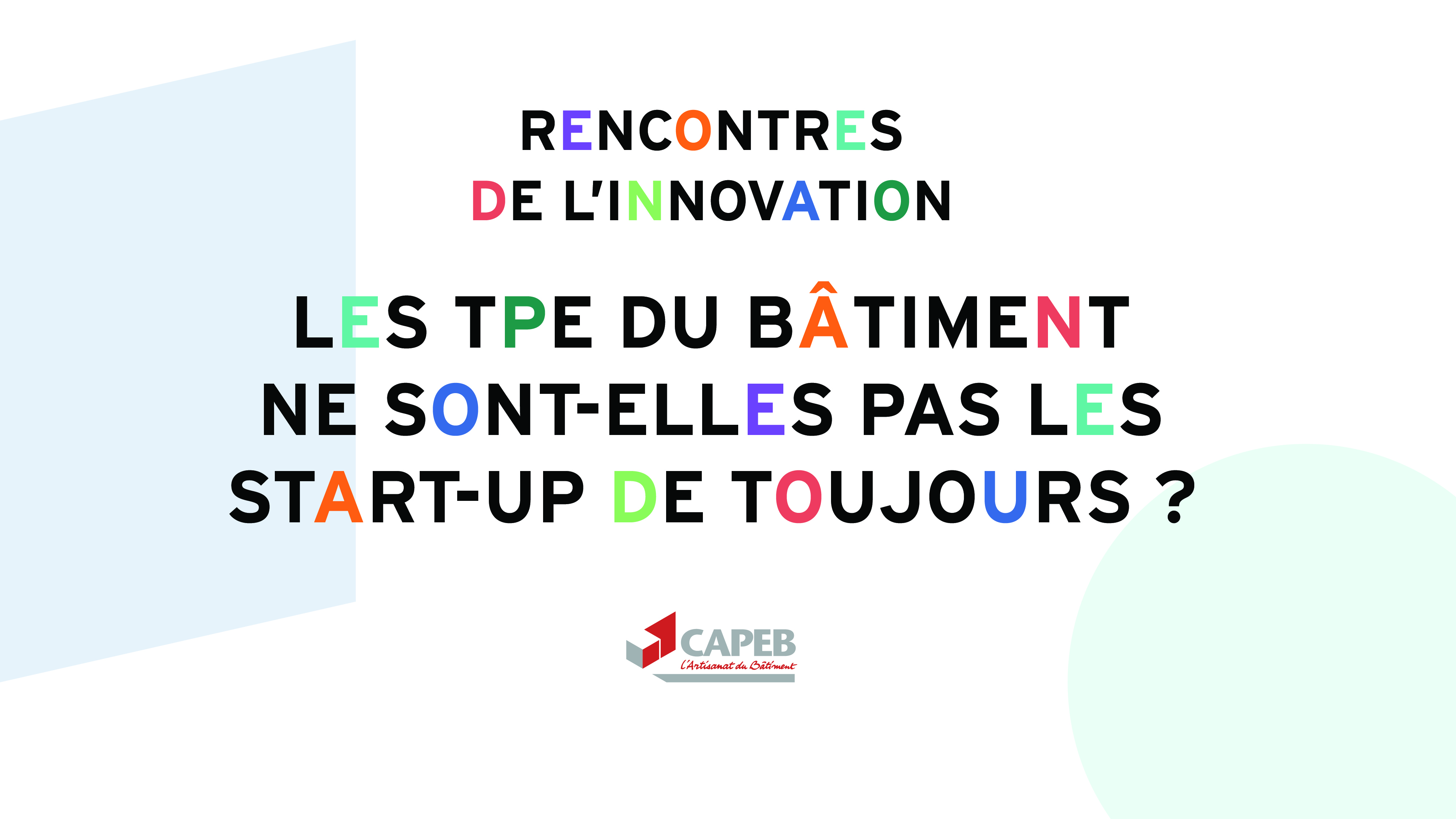 Rencontres de l’innovation de la CAPEB : retour sur une journée riche en débats ・ CAPEB