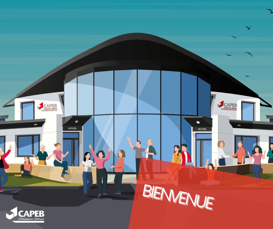 Bienvenue aux nouveaux adhérents ・ CAPEB