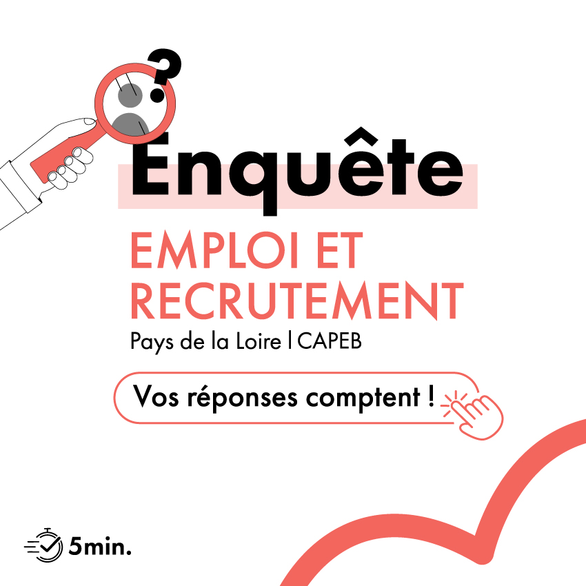Participez à l'enquête sur la situation de l'emploi dans votre entreprise ・ CAPEB