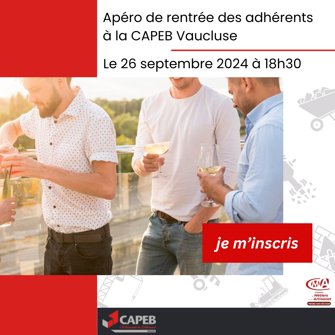 Apéro de rentrée des adhérents CAPEB Vaucluse ・ CAPEB
